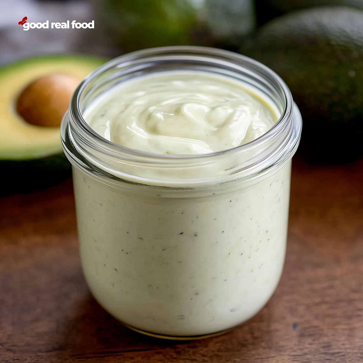Avocado Ranch Dressing - Good Real Food
